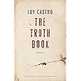 The Truth Book: A Memoir: Castro, Joy, Skyhorse Publishing, Inc ...