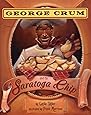 George Crum and the Saratoga Chip: Gaylia Taylor, Frank Morrison ...