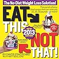 Eat This, Not That! 2013: The No-Diet Weight Loss Solution: Zinczenko ...