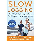 Slow Jogging: Lose Weight, Stay Healthy, and Have Fun with Science ...