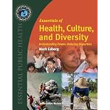 Essentials of Health, Culture, and Diversity: Understanding People ...
