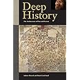 Deep History: The Architecture of Past and Present: Shryock, Andrew ...