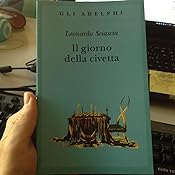 Amazon.it: Il giorno della civetta - Leonardo Sciascia - Libri