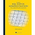 Learn SQL Server Administration in a Month of Lunches: Covers Microsoft ...