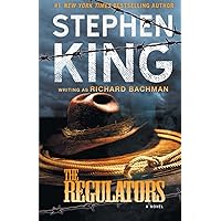 Desperation, the Regulators: King, Stephen, Bachman, Richard ...