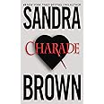 Amazon.com: Charade: 9780446601856: Brown, Sandra: Books