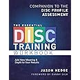 The Essential DISC Training Workbook: Companion to the DISC Profile ...