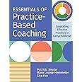 Essentials of Practice-Based Coaching: Supporting Effective Practices ...
