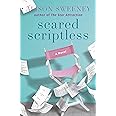 Scared Scriptless: A Novel: Sweeney, Alison: 9781401311056: Amazon.com: Books