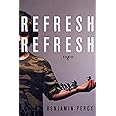 Refresh, Refresh: Stories: Percy, Benjamin: 9781555974855: Amazon.com ...