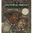 The Faithful Friend: San Souci, Robert D., Pinkney, Brian ...