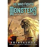He Who Fights with Monsters: A LitRPG Adventure: Shirtaloon: 9798712811786: Amazon.com: Books