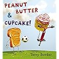 Peanut Butter & Cupcake: Border, Terry, Border, Terry: 9780399167737 ...