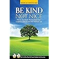 Amazon.com: Be Kind, Not Nice: How to stop people-pleasing, build your ...