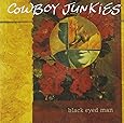 Cowboy Junkies - Black Eyed Man - Amazon.com Music