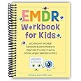 EMDR Workbook for Kids: A Collection of EMDR Handouts & Worksheets to ...