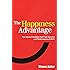 The Happiness Advantage: The Seven Principles of Positive Psychology ...