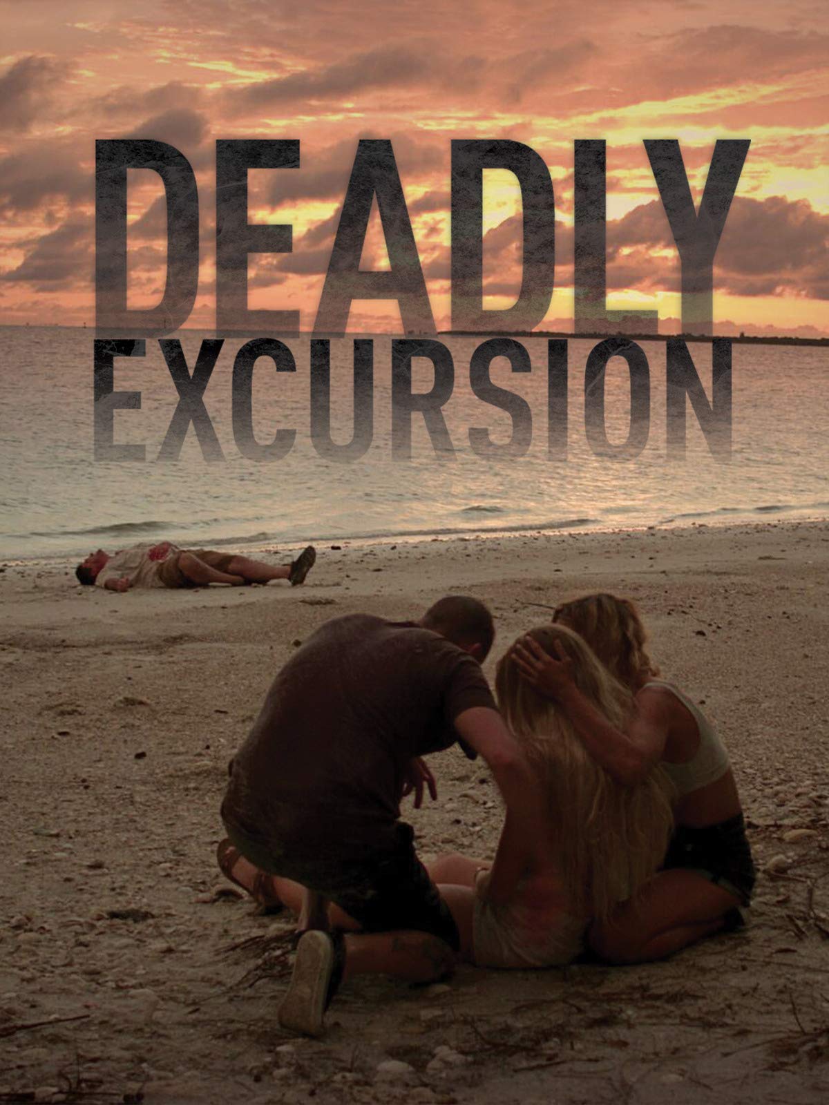 Watch Deadly Excursion | Prime Video