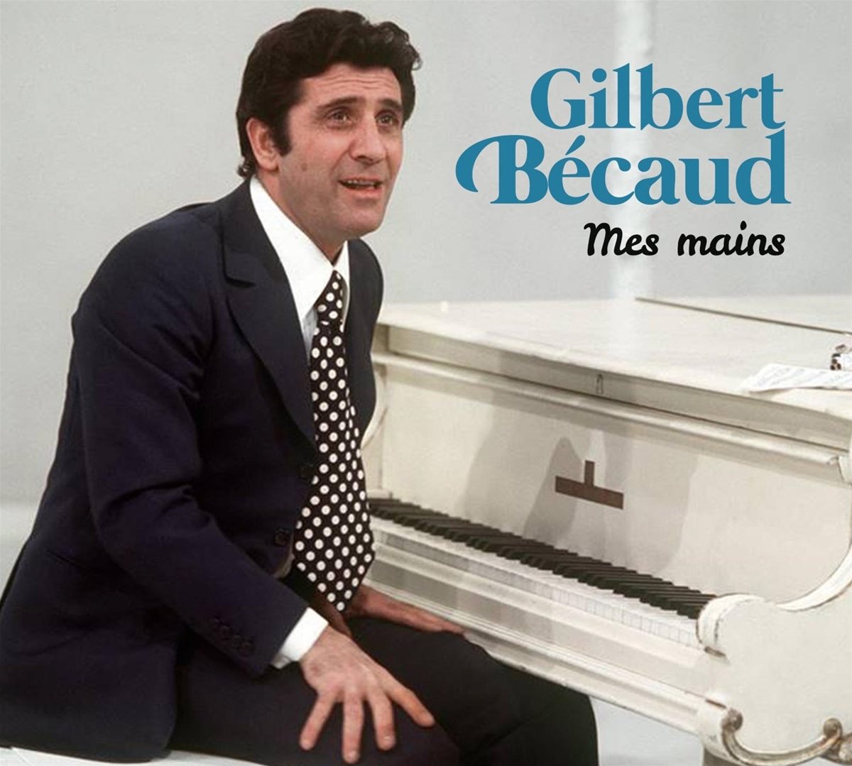 Mes Mains: Gilbert Becaud: Amazon.fr: Musique