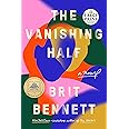 The Vanishing Half: A GMA Book Club Pick (A Novel): Bennett, Brit ...