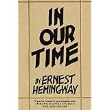 In Our Time: Hemingway, Ernest: 8601410822361: Amazon.com: Books