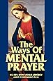 The Ways of Mental Prayer: Lehodey O.C.R., Vitalis: 9780895551788: Amazon.com: Books