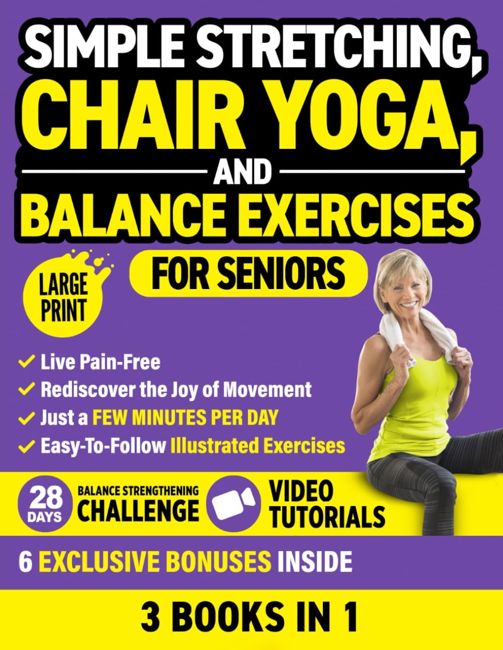 Simple Stretching, Chair Yoga, and Balance Exercises for Seniors (3 ...