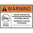 Accuform Signs "WARNING DO NOT UNPLUG THE REFRIGERATOR/FREEZER OR BREAK ...