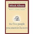 The Next Person You Meet in Heaven: The Sequel to The Five People You ...
