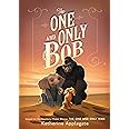 Amazon.com: The One and Only Bob: 9780062991317: Applegate, Katherine ...