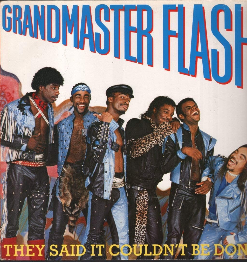 GRANDMASTER FLASH / THEY SAID IT COUDN'T BE DONE: Grandmaster Flash ...