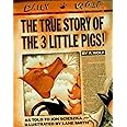 The True Story of the 3 Little Pigs!: Scieszka, Jon, Smith, Lane ...