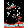 Some Kind of Courage: Gemeinhart, Dan: 9780545665827: Amazon.com: Books