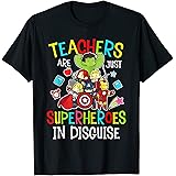 Amazon.com: Teachers Are Just Superheroes In Disguise School Women Men ...