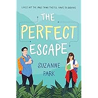 The Perfect Escape: Park, Suzanne: 9781728209395: Amazon.com: Books