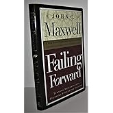 Failing Forward: Turning Mistakes into Stepping Stones for Success ...