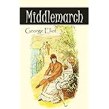 Middlemarch: Eliot, George: 9781420953183: Amazon.com: Books