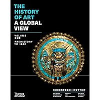 Amazon.com: The History of Art: A Global View: Prehistory to 1500 ...