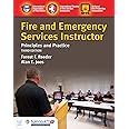 Fire and Emergency Services Instructor: Principles and Practice ...