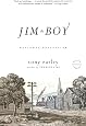 Jim the Boy : A Novel: Earley, Tony: 9780316198950: Amazon.com: Books