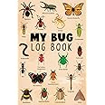 My Bug Log Book: An Identification Log Book for Insect Enthusiasts ...