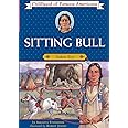 Sitting Bull: Dakota Boy (Childhood of Famous Americans): Stevenson ...