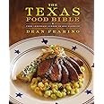 The Texas Food Bible: From Legendary Dishes to New Classics: Fearing ...