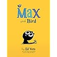 Max and Bird: An Amusing Cat Friendship Book For Kids (Max, 3): Vere ...