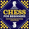 Amazon.com: Chess for Beginners: Know the Rules, Choose Your Strategy ...