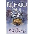 The Carousel: Evans, Richard Paul: 9781476744803: Amazon.com: Books