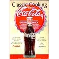 Classic Cooking With Coca-Cola: Graham, Elizabeth Candler, Roberts ...