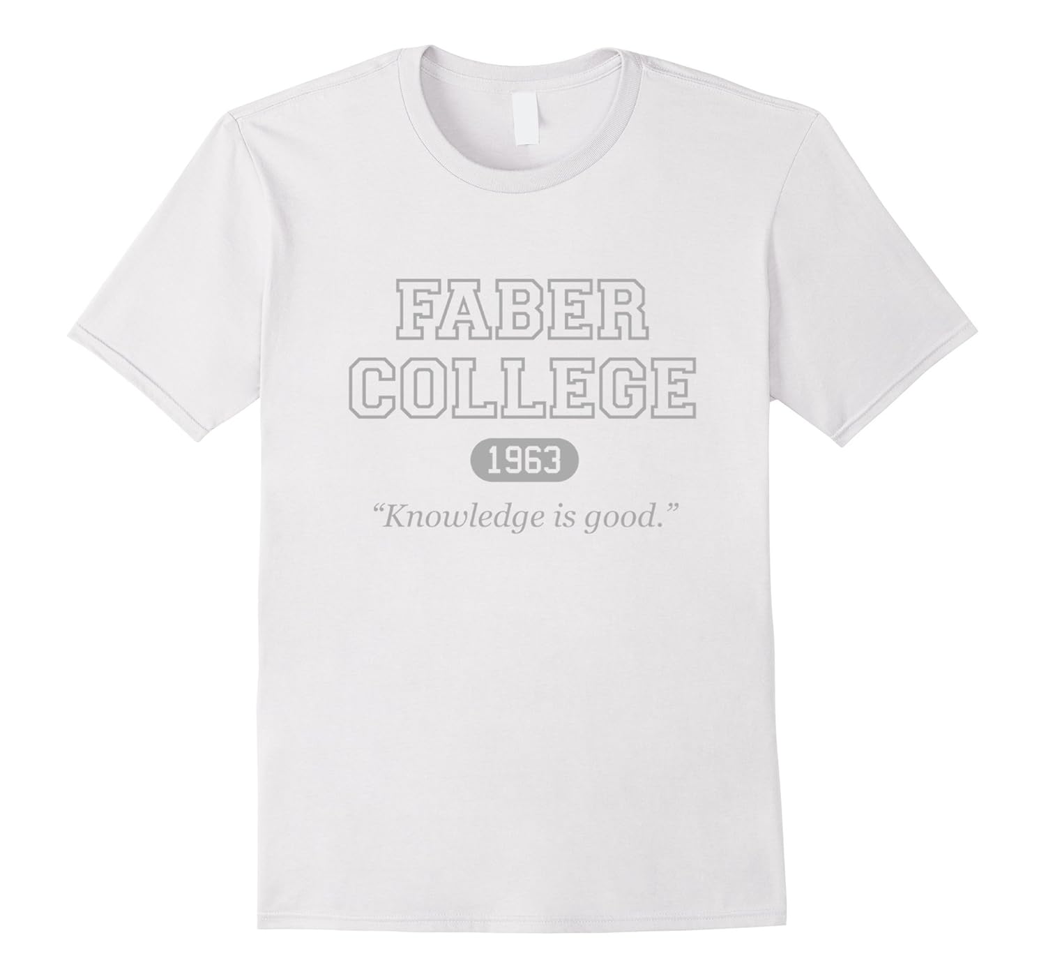 Faber College 1963 Knowledge is Good Grey T-shirt-4LVS – 4loveshirt