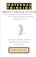 Amazon.com: Maternal Thinking: Toward a Politics of Peace ...