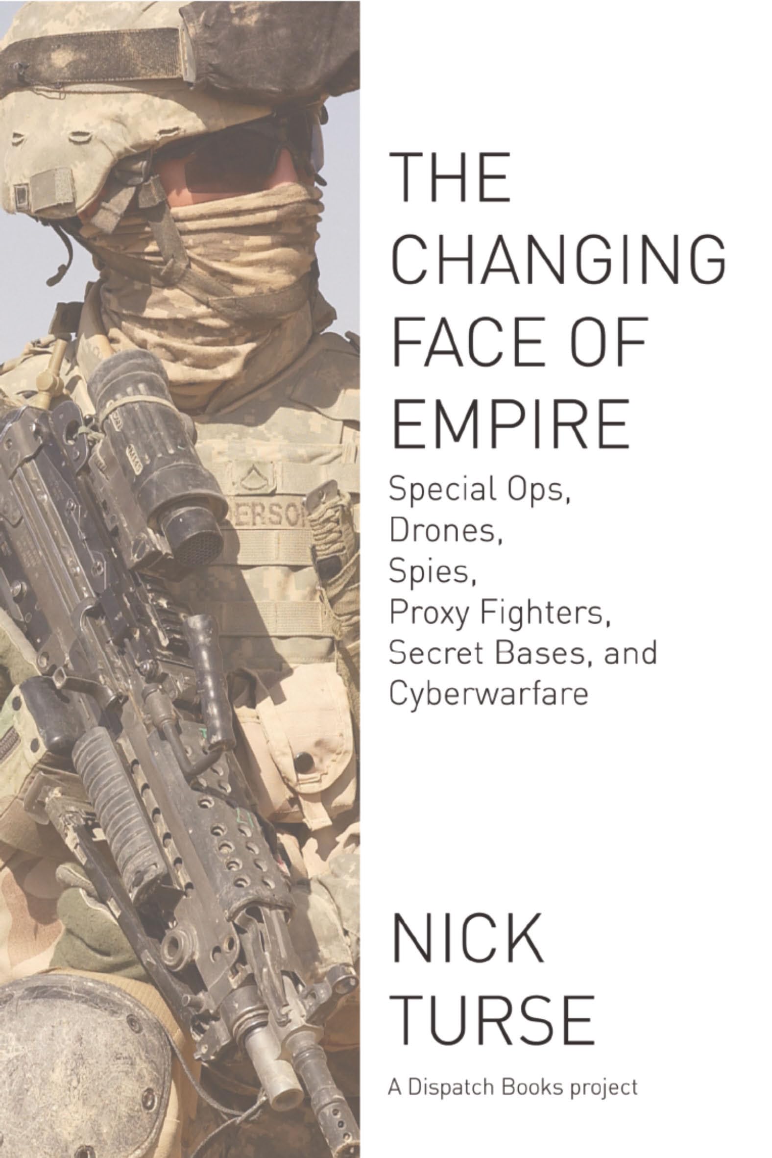 Mua The Changing Face of Empire: Special Ops, Drones, Spies, Proxy ...